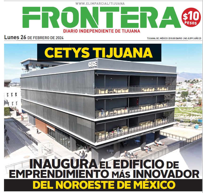 [Portada] CETYS TIJUANA INAUGURA EDIFICIO EDUCATIVO HÍBRIDO MÁS ...